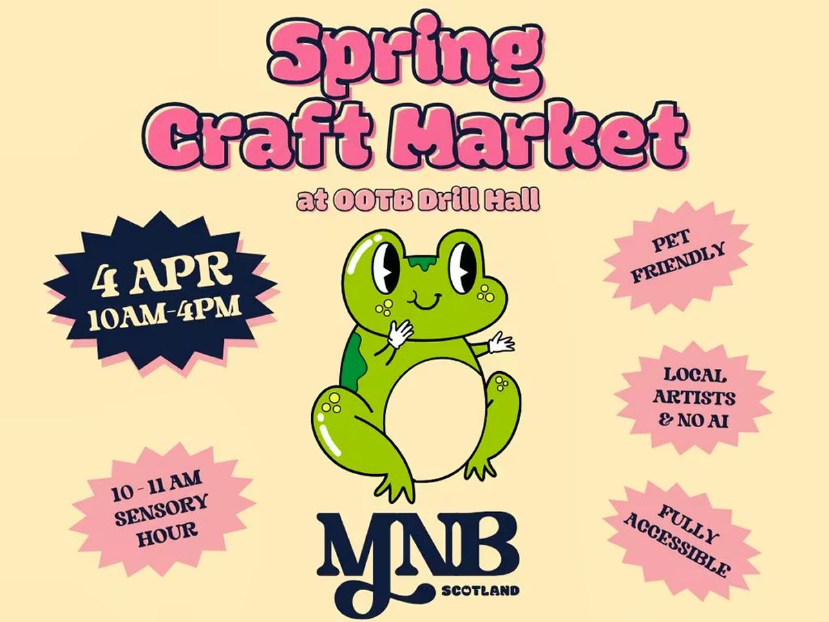 MNB Spring Craft Market at Out of the Blue Drill Hall, Leith | What's ...
