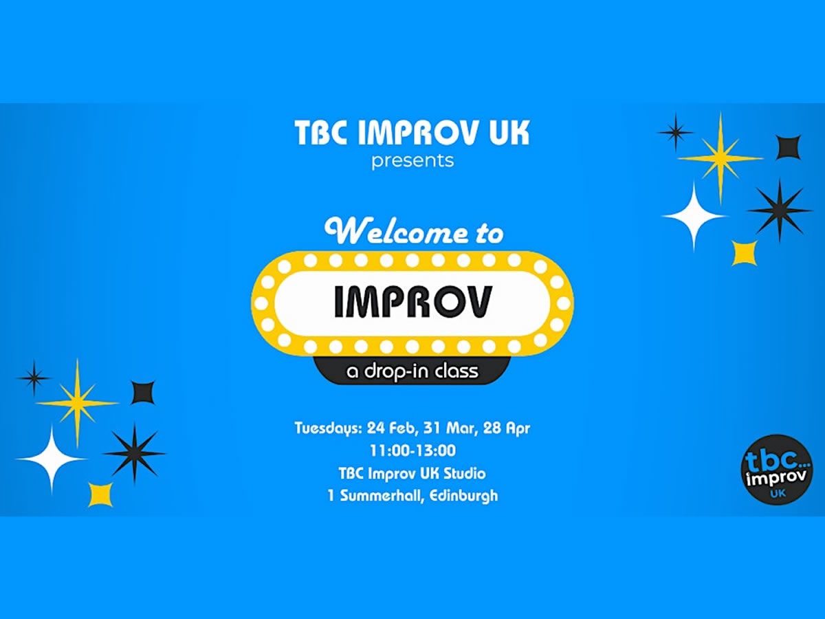 Welcome to Improv: A Drop-In Improv Class w/ TBC Improv UK at ...