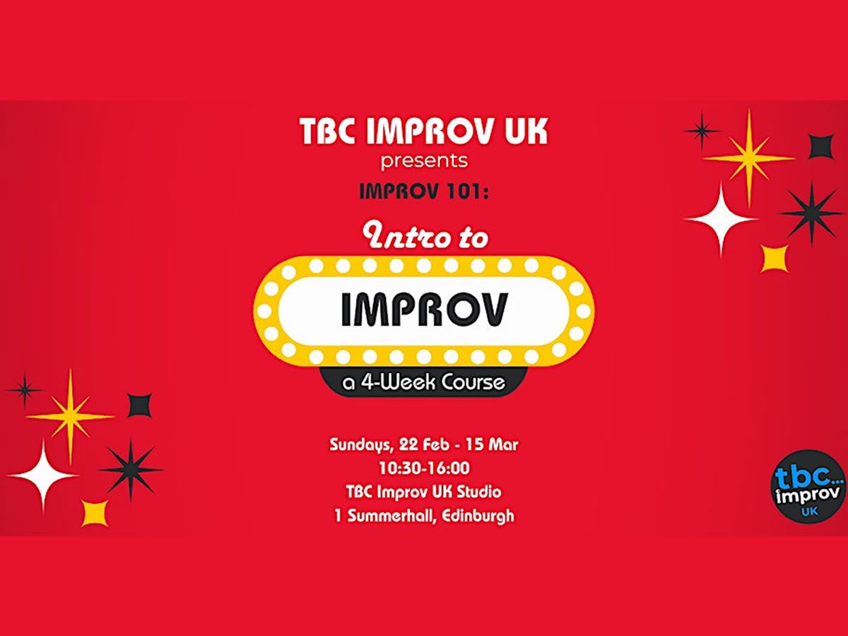 Intro to Improv Course (101) - TBC Improv UK at Summerhall, Edinburgh ...
