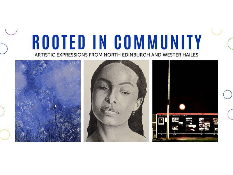 Rooted in Community: Artistic Expressions from North Edinburgh and ...