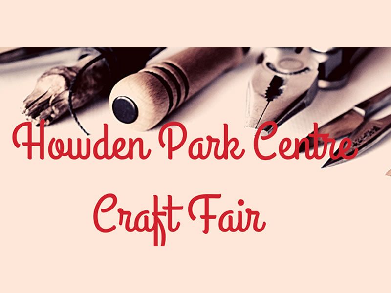Howden Park Centre Craft Fair at Reconnect Howden Park, Livingston ...