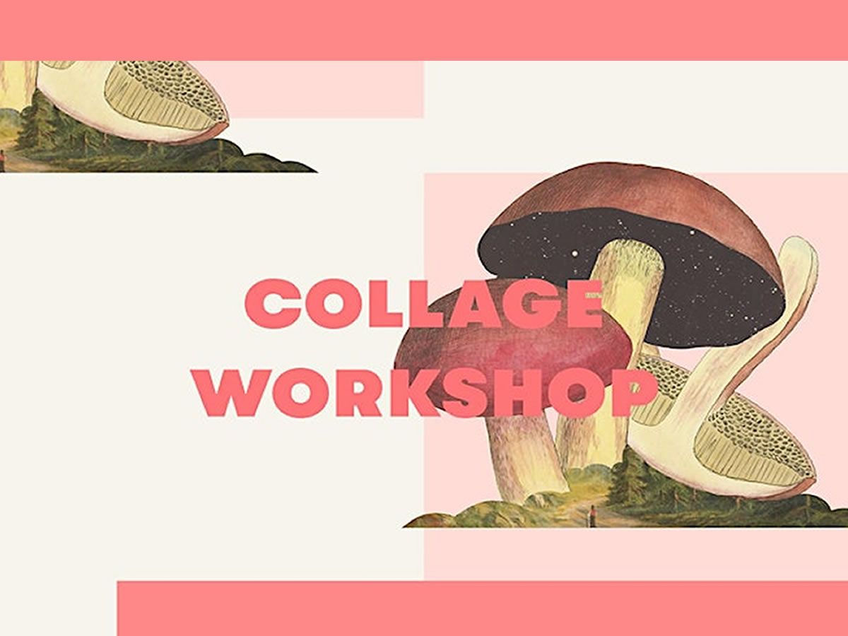 Surrealist Collage Workshop at Counter Edinburgh, Edinburgh New Town ...