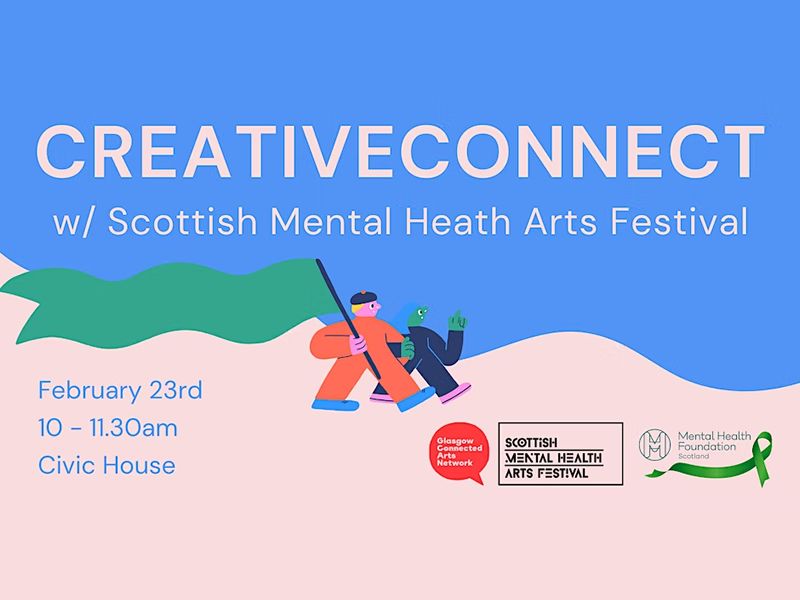 Creative Connect: meet-up arts and mental health at Civic House Glasgow ...