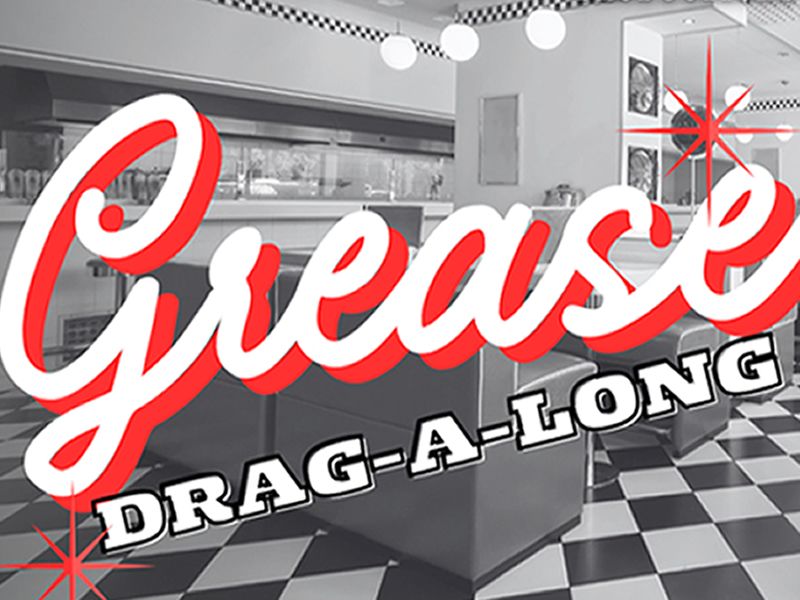 Grease Drag-a-Long - Fierce Friday at The Three Sisters Edinburgh ...