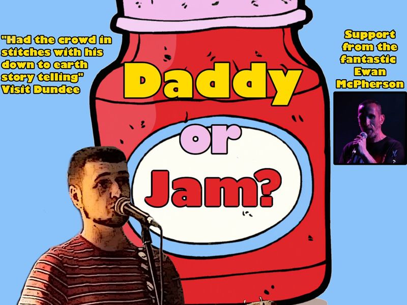 Steven Youngson: Daddy Or Jam? at Vibe Room Comedy Club, Glasgow City ...