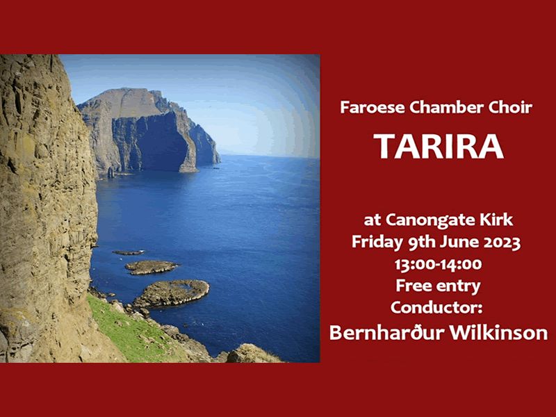 Faroese Chamber Choir TARIRA at Canongate Kirk at Canongate Kirk ...