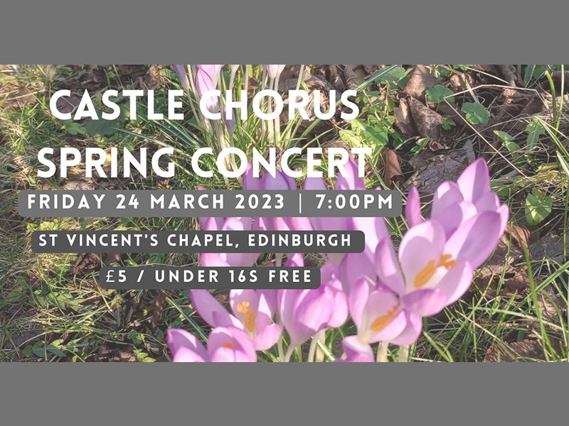 Castle Chorus Spring Concert at St Vincents Chapel Edinburgh ...