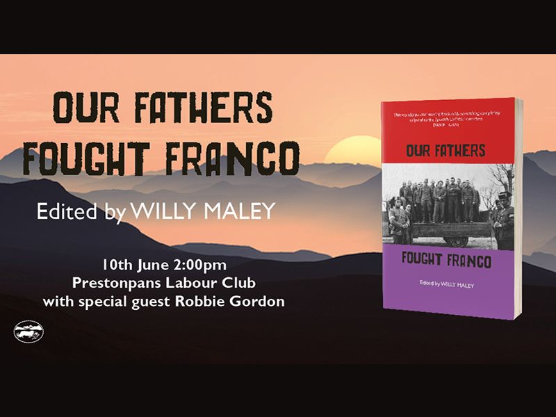 Our Fathers Fought Franco - Book Event, Prestonpans | What's On Edinburgh