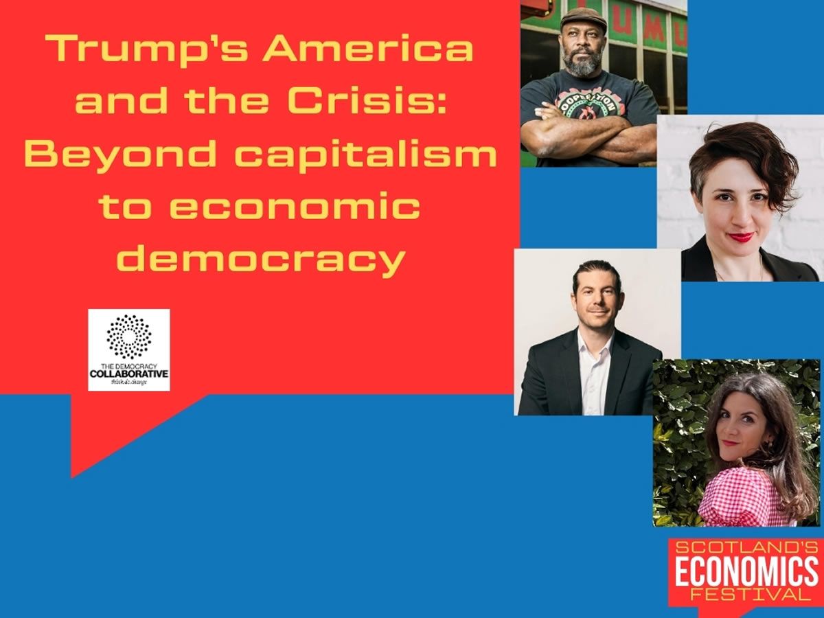 Trump’s America and the Crisis: Beyond capitalism to economic democracy ...