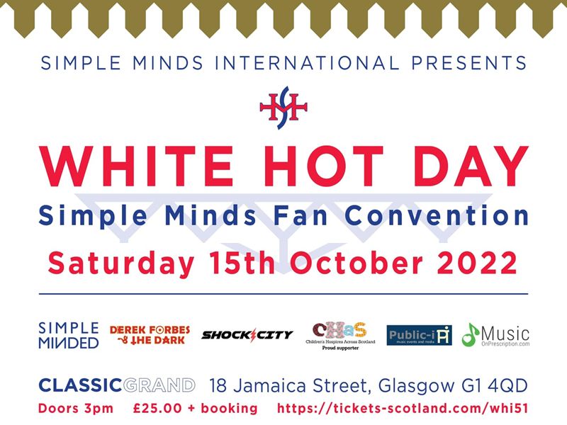 White Hot Day - Simple Minds Fan Convention at The Classic Grand ...