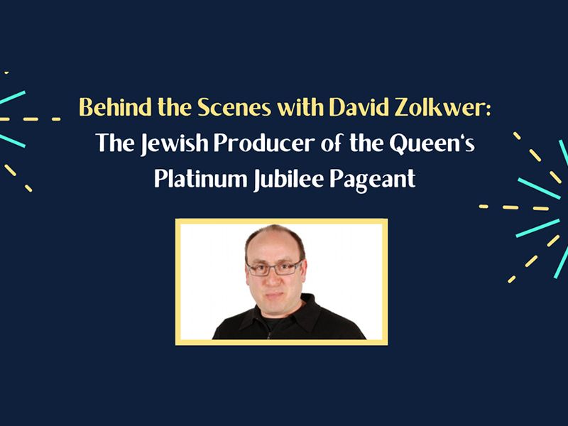 Behind the Scenes with David Zolkwer: The Jewish Producer of the Queen ...