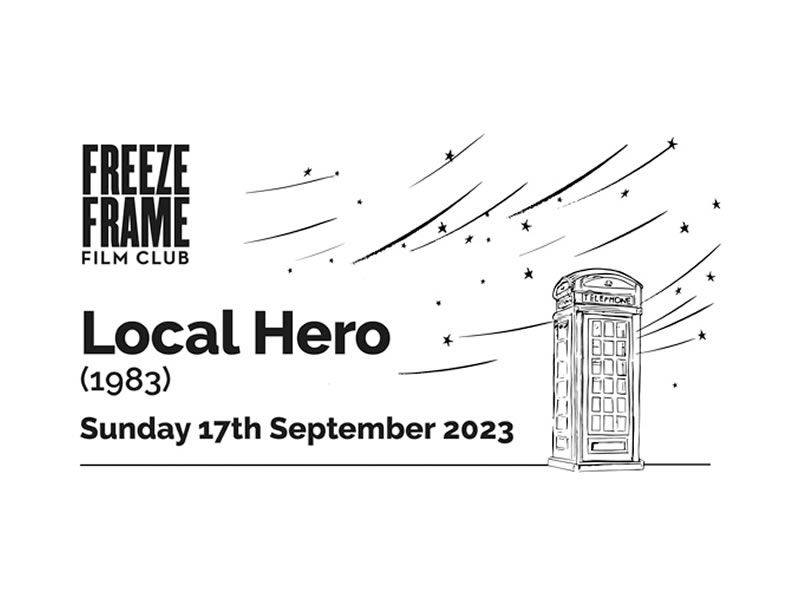 Freeze Frame Film Club presents Local Hero (1983) at Out of the Blue ...