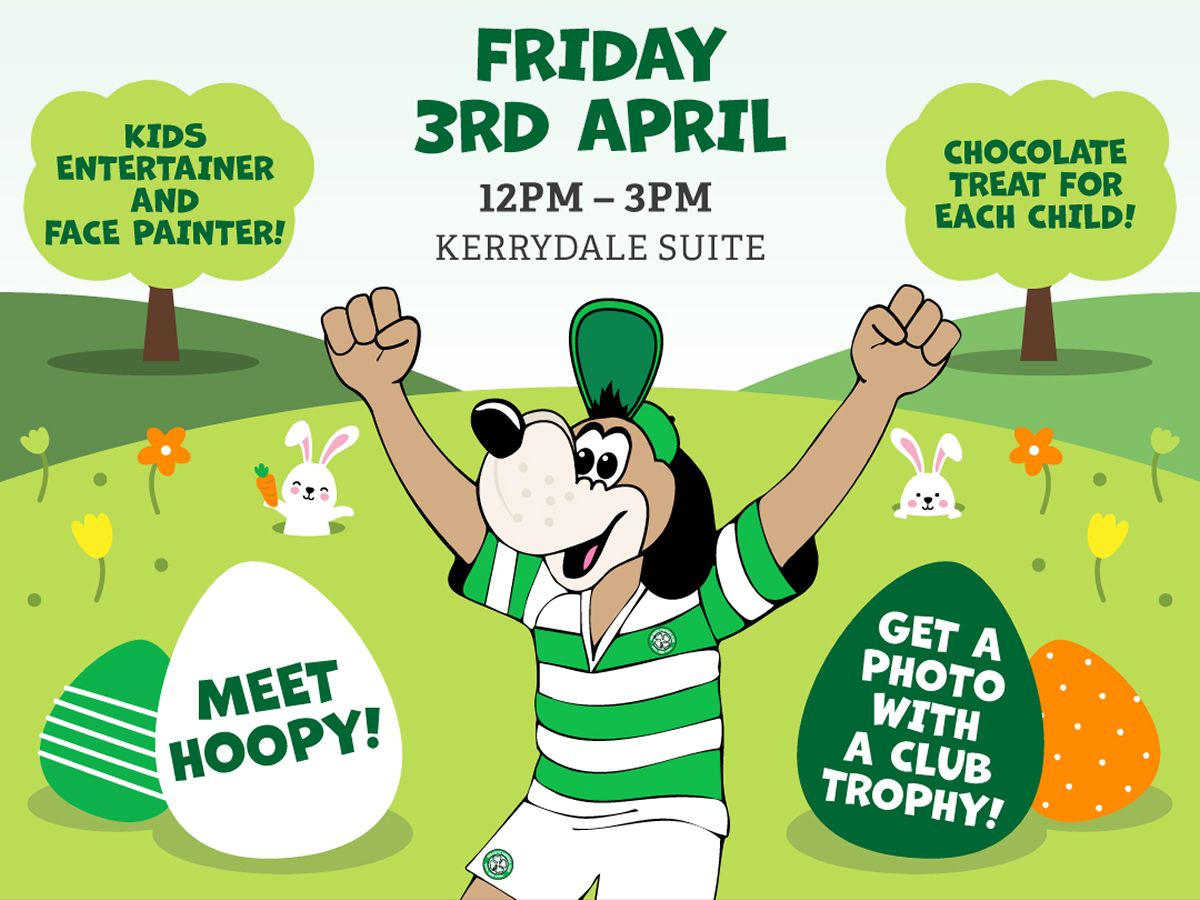 Hoopy’s Easter Eggstravagansa at Celtic Park, Glasgow East End | What's ...